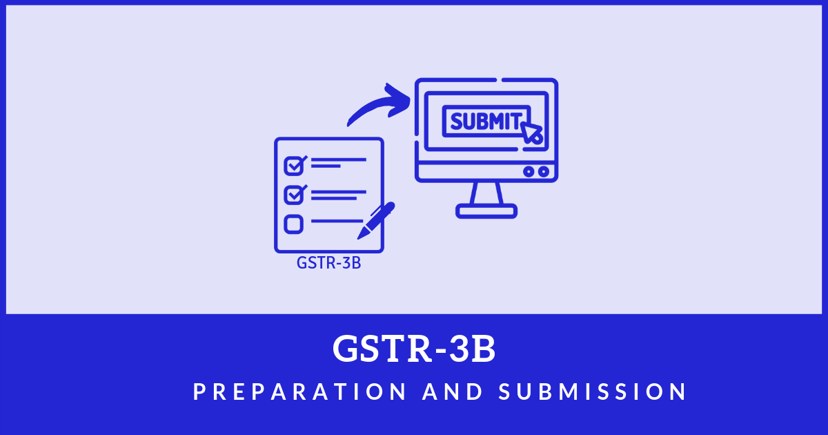 GSTR-3B online preparation and submission - with screenshots GSTR-3B online preparation and submission - with screenshots